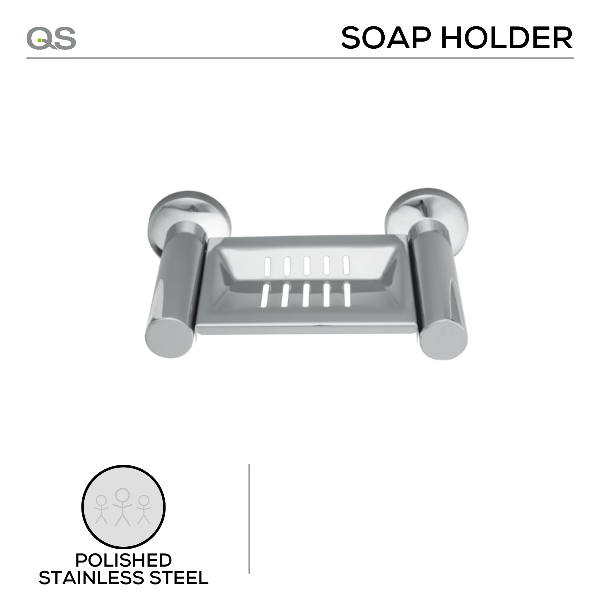 QS1506/PSS, Holder, Soap, Polished Stainless Steel, QS | The Stickman Store