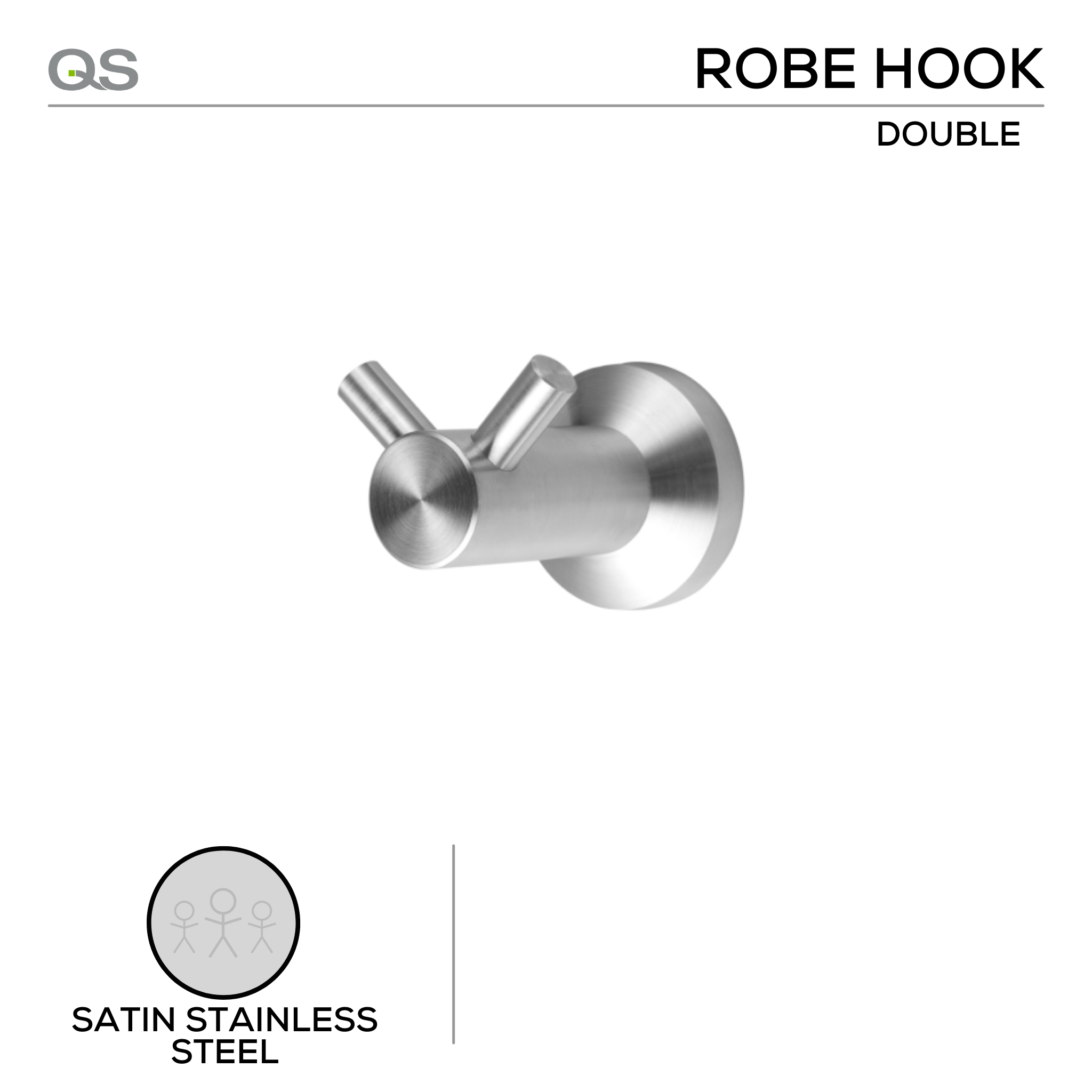 QS1514/SSS, Hook, Double Robe, Satin Stainless Steel, QS | The Stickman ...